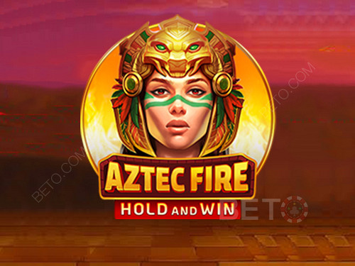 Aztec Fire: Hold and Win Spillemaskine » Spil for Sjov Anmeldelse